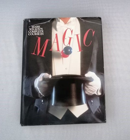 Mark Wilson’s Complete Course in Magic (Mark Wilson) – Second-Hand Magic Books